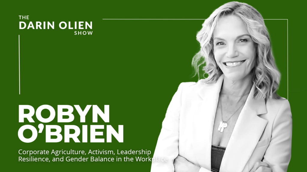 Robyn O’Brien: Corporate Agriculture, Activism, Leadership Resilience ...