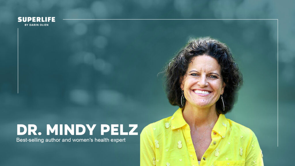 Dr. Mindy Pelz: Menopause is a Rite of Passage, Not a Disease — Fasting ...